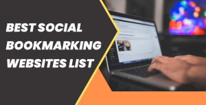 Top 100+ FREE Social Bookmarking Sites Lists [2025]
